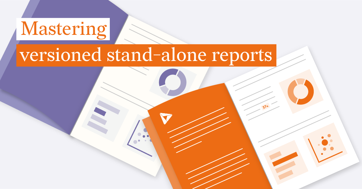 Mastering Versioned Stand-Alone Reports